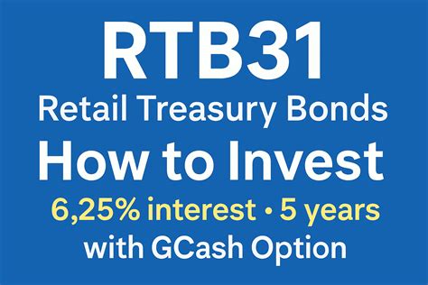 What Is Rtb31 How To Invest In Retail Treasury Bonds 2025 With Gcash
