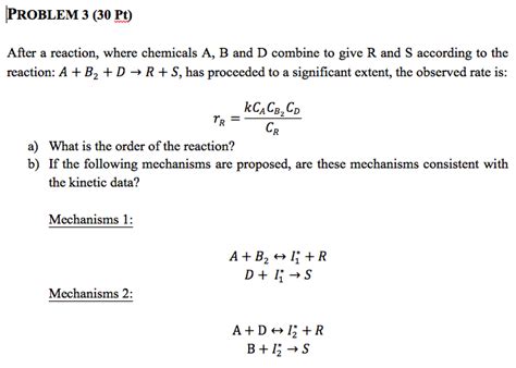 Solved After A Reaction Where Chemicals A B And D Combine
