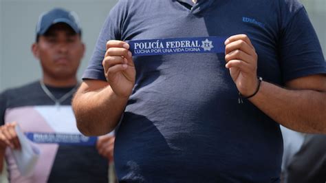 Juez Otorga Suspensión Provisional A Policías Federales Para Conservar
