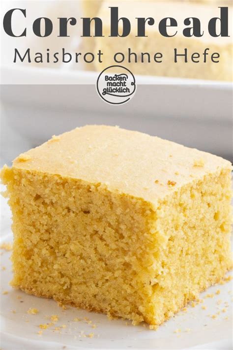 Cornbread Amerikanisches Maisbrot Backen Macht Glücklich Rezept Brot Selber Backen