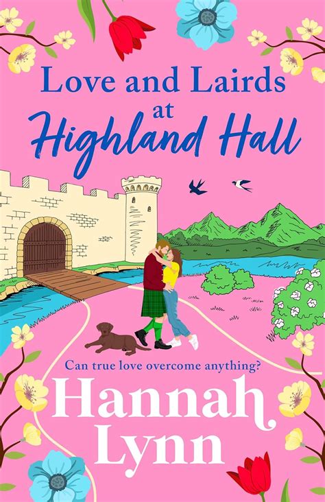 Love And Lairds At Highland Hall Escape To The Highlands