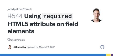 Using `required` Html5 Attribute On Field Elements · Issue 544