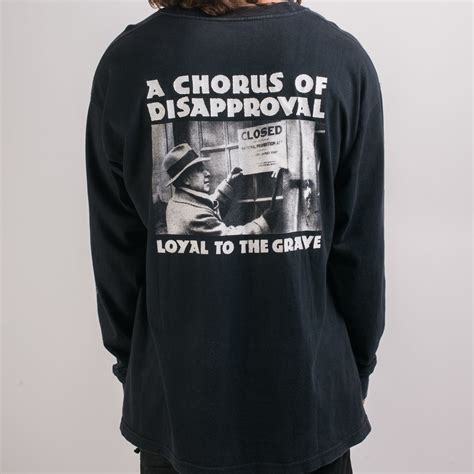 Vintage 90s Chorus Of Disapproval Loyal To The Grave Longsleeve