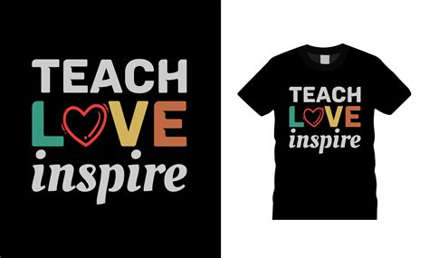 Teach Love Inspire Teachers Day T Shirt Graphic By Sumonroymon