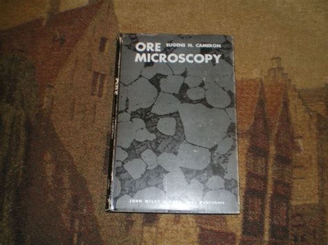 Ore Microscopy By Eugene M Cameron The Lost Knowledge Book Shop