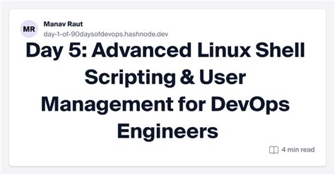 Manav Raut On Linkedin Day 5 Advanced Linux Shell Scripting And User