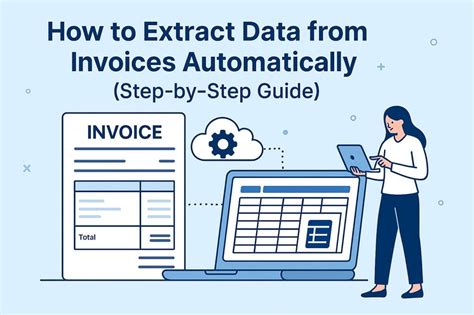 How To Extract Data From Invoices Automatically Step By Step Guide