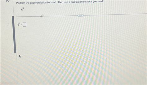 Solved Perform The Exponentiation By Hand Then Use A