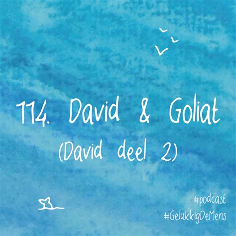 Gelukkig De Mens 114 David En Goliat David Deel 2