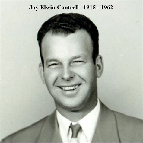 Jay Elwin Cantrell 1915 1962 Find A Grave Memorial