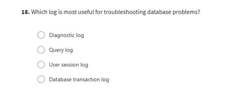 Solved Which Log Is Most Useful For Troubleshooting Database