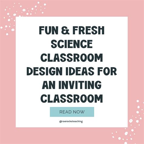 Fun And Fresh Science Classroom Design Ideas For An Inviting Classroom