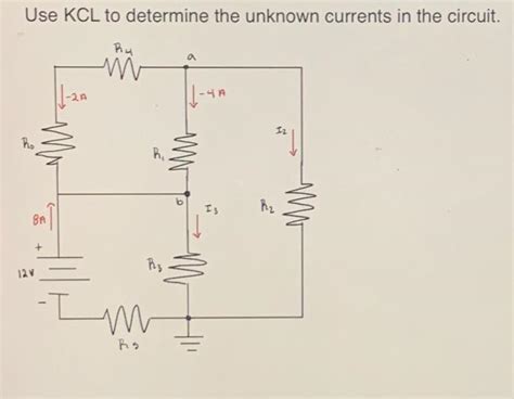 Use KCL To Determine The Unknown Currents In The Chegg