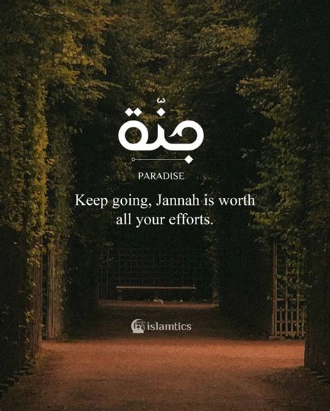 Keep Going Jannah Is Worth Your Efforts