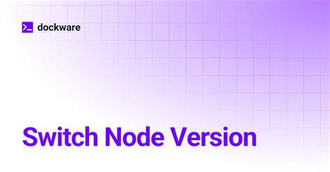 Switch Node Version Dockware