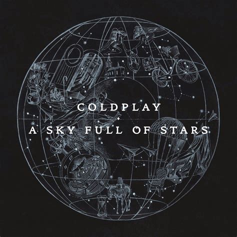 Coldplay A Sky Full Of Stars Single Reviews Album Of The Year