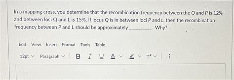 [solved] In A Mapping Cross You Determine That The Recombination