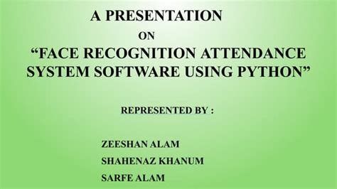 Smart Attendance System Software Using Python Pptx Computing