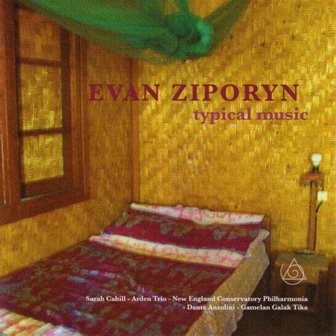 Evan Ziporyn Typical Music