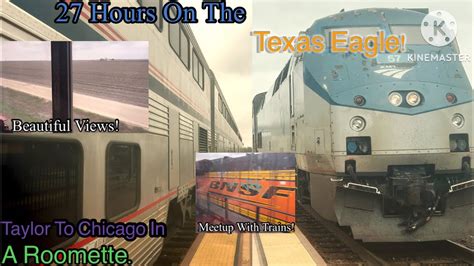 27 Hours Riding Amtraks 22 Texas Eagle From Taylor Tx To Downtown