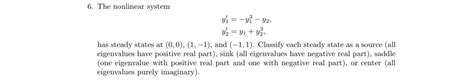 Answered 6 The Nonlinear System Y₁ 9₁ 92 Y₂ 9₁ 9₂ Has Steady