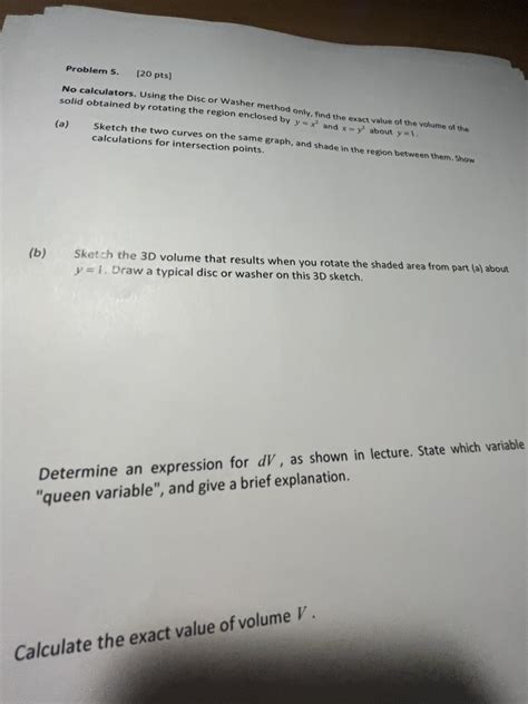 Solved No Calculators Using The Disc Or Washer Method Only