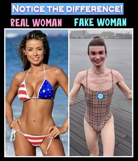 Notice The Difference Real Woman Fake Woman D