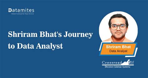 Shriram Bhats Journey To Data Analyst Datamites Offical Blog
