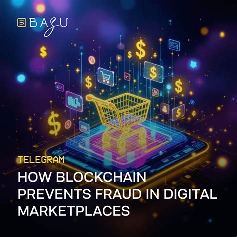 How Blockchain Prevents Fraud In Digital Marketplaces Bazu