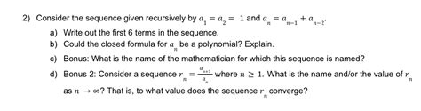 solved consider the sequence given recursively by a1 a2 1