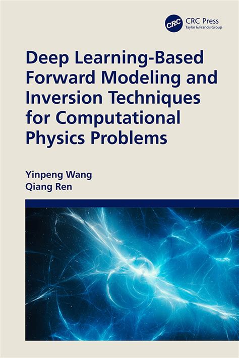 Cover Page Deep Learning Based Forward Modeling And Inversion Techniques For Computational