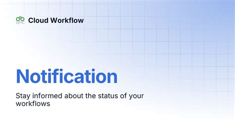 Notification Cloud Workflow