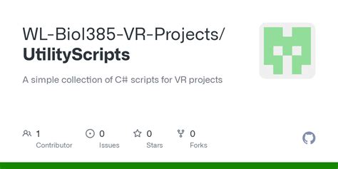 GitHub WL Biol VR Projects UtilityScripts A Simple Collection Of C Scripts For VR Projects