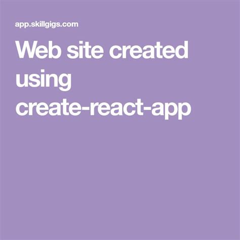 The Words Web Site Created Using Create React App In White On A Purple Background