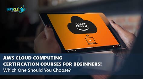 Aws Cloud Computing Certification Courses For Beginners Infycle