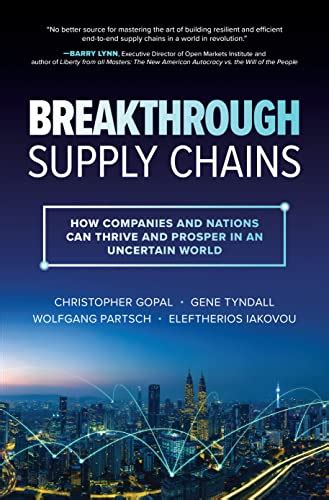 Breakthrough Supply Chains How Companies And Nations Can Thrive And
