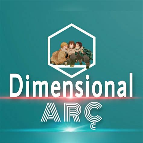 Dimensional Arc Youtube