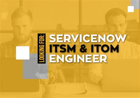 Servicenow Itsm And Itom Engineer Talent Hunter It And Telecom Recruitment