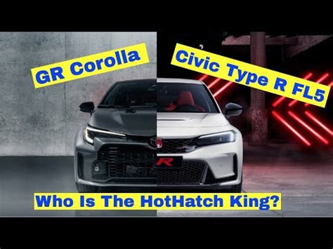 2023 Gr Corolla Or 2023 Civic Type R Fl5 Which One Would You Choose