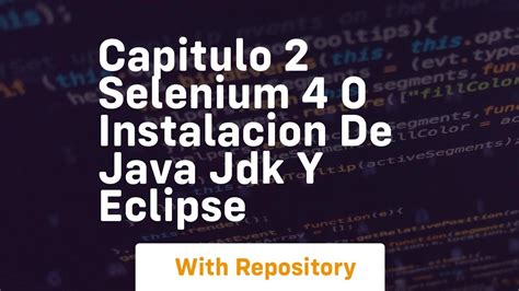 Capitulo 2 Selenium 4 0 Instalacion De Java Jdk Y Eclipse Youtube