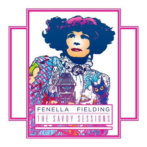 ‎fenella Fielding The Savoy Sessions Feat Darrell Higham Album By