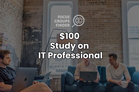 Paid Online Focus Group On It Professional 100 Fg Finder