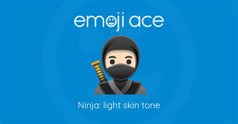 Emoji 🥷🏻 Ninja Light Skin Tone Meaning And Details