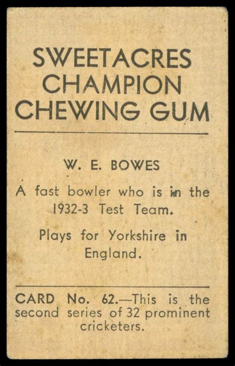 Sweetacres ‘prominent Cricketers 1932 W E Bowes Yorkshire Cardhawk