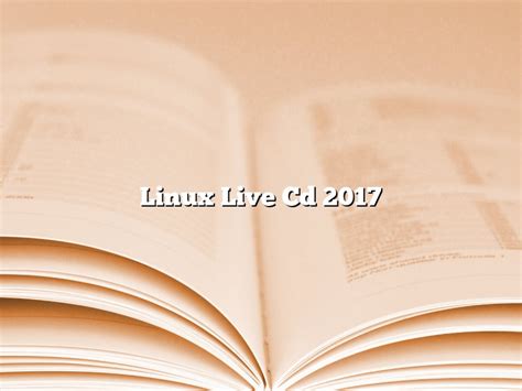 Linux Live Cd 2017 February 2025