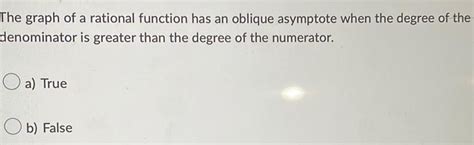Answered The Graph Of A Rational Function Has An Oblique Asymptote Kunduz