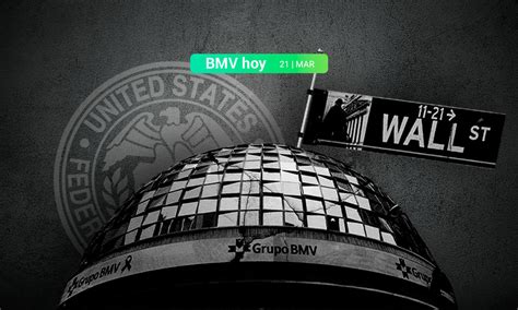 ¿cómo Operan La Bmv Y Wall Street Este Viernes 21 De Marzo De 2025