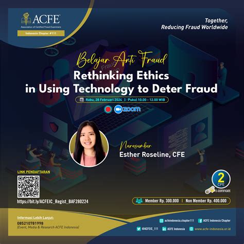 Belajar Anti Fraud “rethinking Ethics In Using Technology To Deter Fraud” Acfe Indonesia