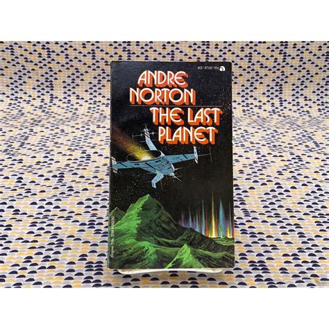 The Last Planet Andre Norton Vintage Paperback Book Ace Edition
