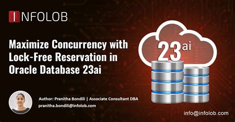 Transforming Data Management With Lock Free Reservation Oracle Database 23ai Infolob Global